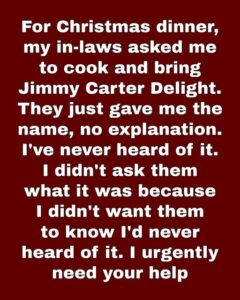 Jimmy Carter Dessert! A Flavor of Southern Tradition! – Humor Hub